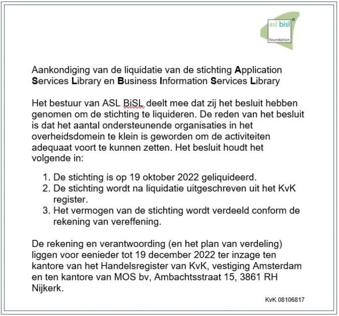 Kennis en kunde van de ASL BiSL Foundation wordt overgedragen aan de ...